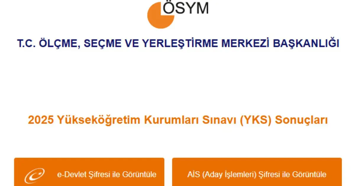 AÇIKLANDI | YKS sonuçları sorgulama ekranı 2025: osym.gov.tr üniversite ...