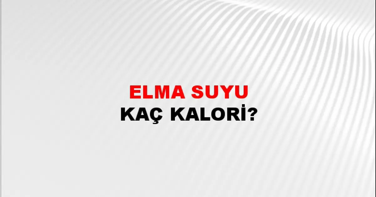 Elma Suyu Kaç Kalori? Elma Suyu Besin Değeri | NTV Haber