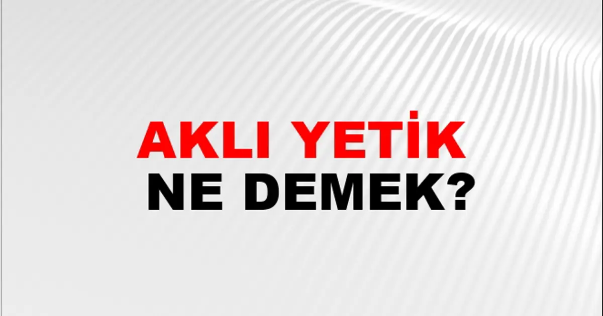 Aklı Yetik Nasıl Yazılır? | NTV Haber