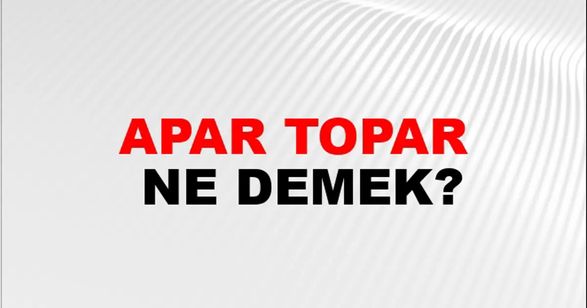 Apar Topar Nasıl Yazılır? | NTV Haber