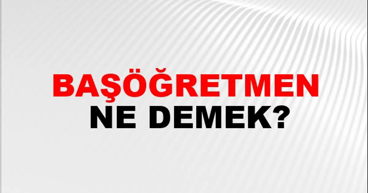 Başöğretmen Nasıl Yazılır? | NTV Haber