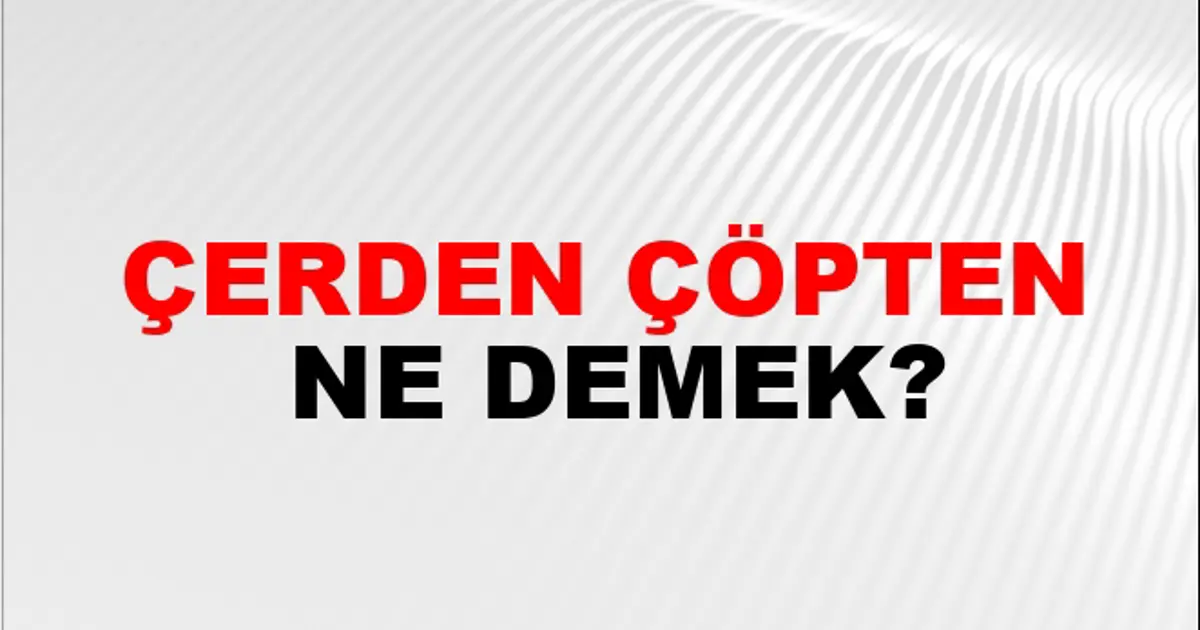Çerden Çöpten Nasıl Yazılır? | NTV Haber