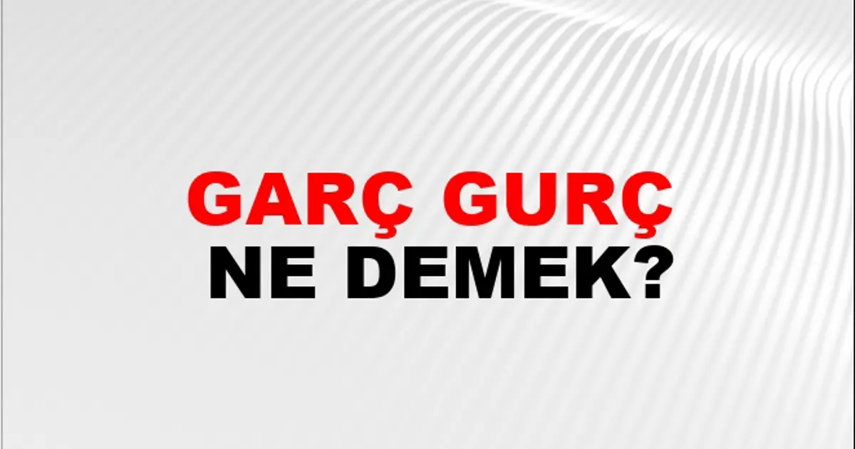 Garç Gurç Nasıl Yazılır? | NTV Haber
