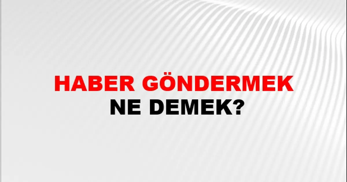 Haber Göndermek Nasıl Yazılır? | NTV Haber