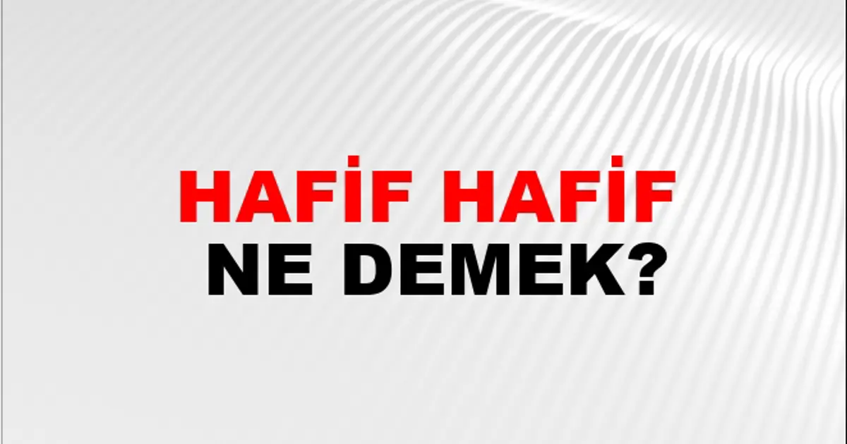 Hafif Hafif Nasıl Yazılır? | NTV Haber