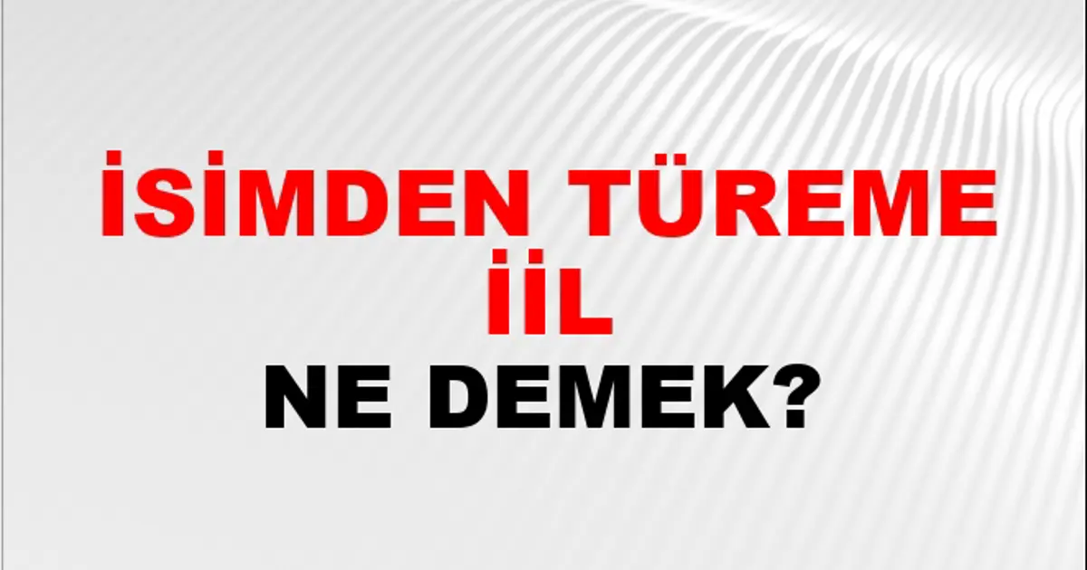 İsimden Türeme Fiil Eş Anlamlısı - İsimden Türeme Fiil Kelimesinin Eş ...