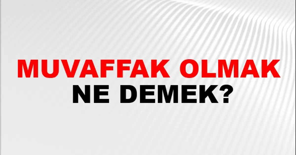 Muvaffak Olmak Nasıl Yazılır? | NTV Haber