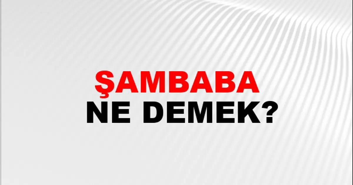Şambaba Nasıl Yazılır? | NTV Haber