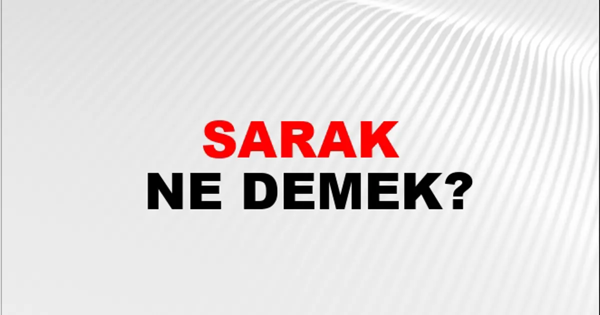 Sarak Eş Anlamlısı - Sarak Kelimesinin Eş Anlamlısı Nedir? | NTV Haber