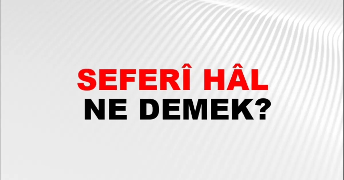 Seferî Hâl Nasıl Yazılır? | NTV Haber