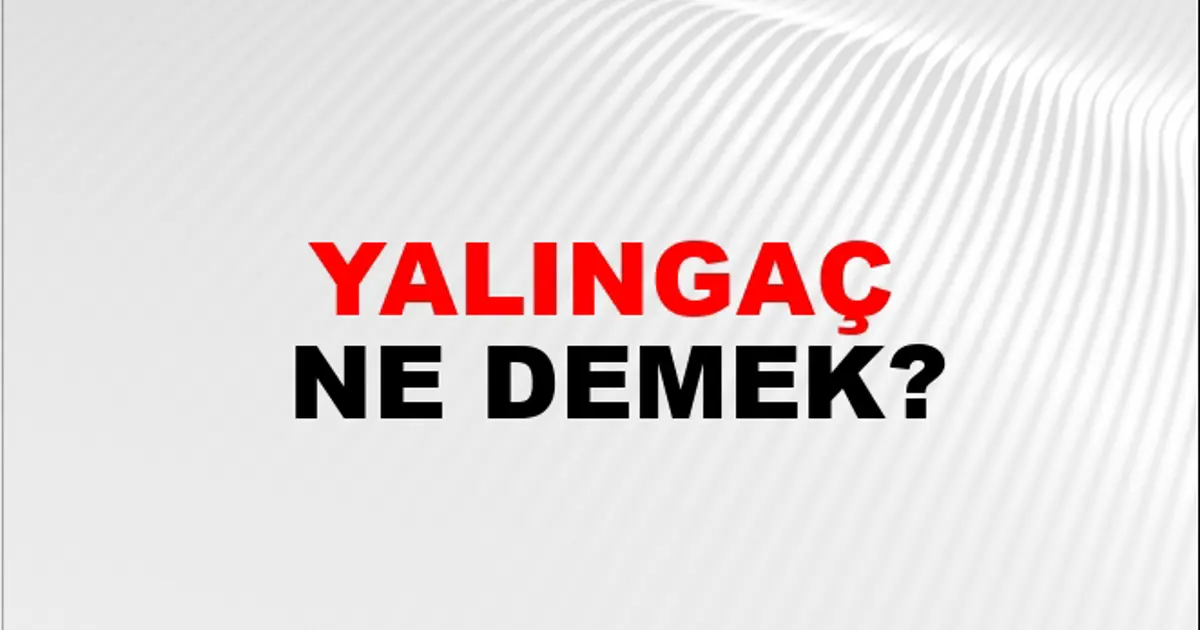 Yalıngaç Nasıl Yazılır? | NTV Haber