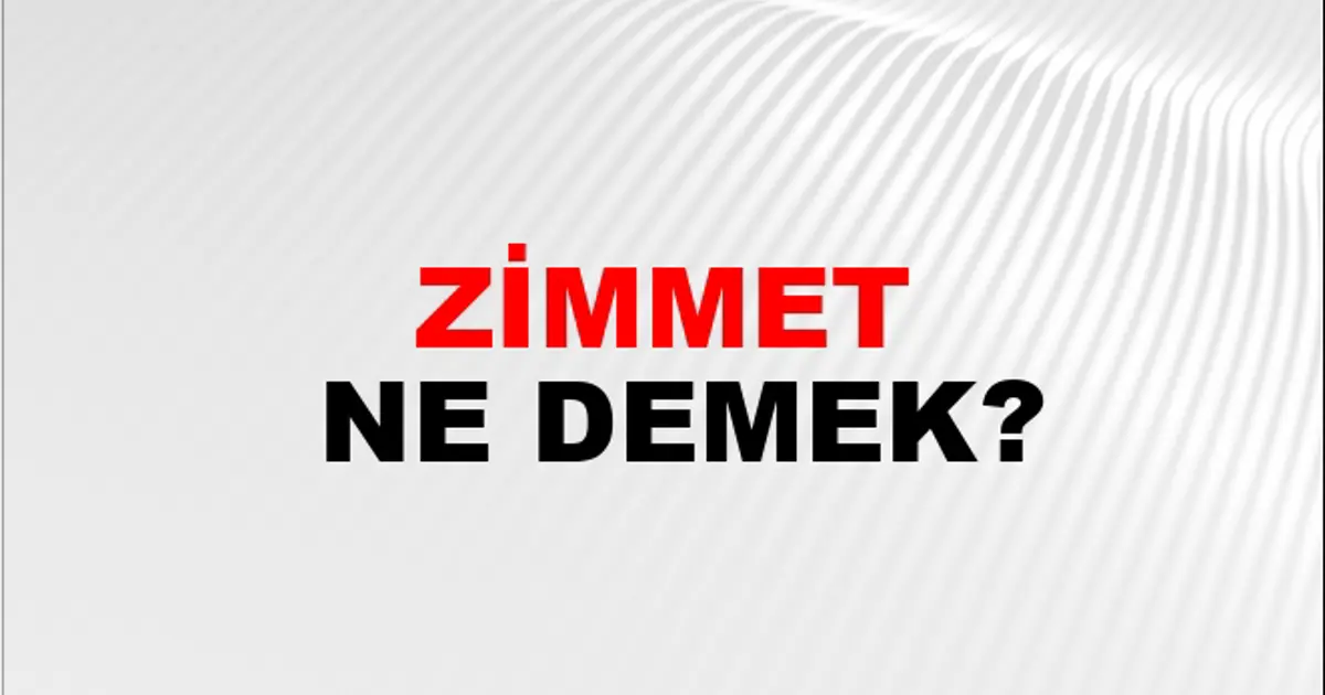 Zimmet Ne Demek? Zimmet Kelimesinin TDK Sözlük Anlamı Nedir? | NTV Haber
