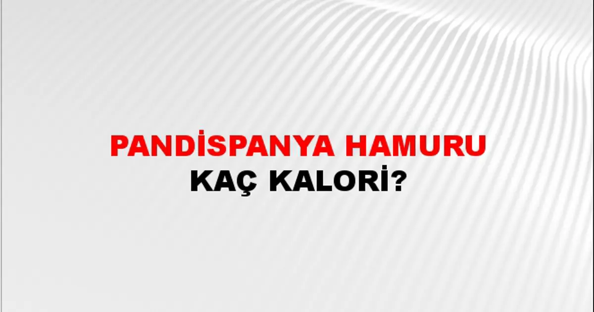 Pandispanya Hamuru Kaç Kalori? Pandispanya Hamuru Besin Değeri | NTV Haber